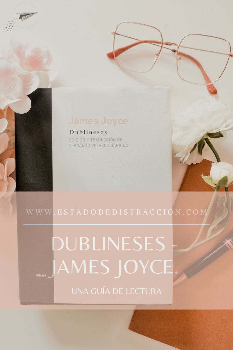 Dublineses James Joyce: una guía de lectura, cuento por cuento
